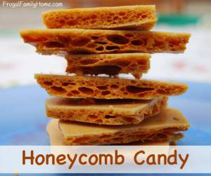 Homemade Sweet Treats, Honeycomb Candy | Frugal Family Home
