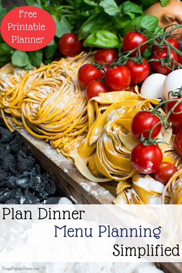 Plan Dinner, Menu Planning Simplified | Frugal Family Home