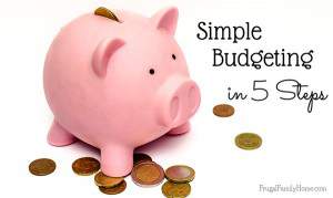 How to Make a Simple Budget in 5 Steps | Frugal Family Home