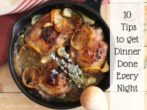 How to Cook Dinner Every Night for Your Family, 10 Tips to Get it Done ...