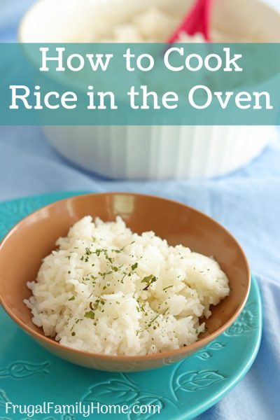 How to Cook Rice in the Oven | Frugal Family Home
