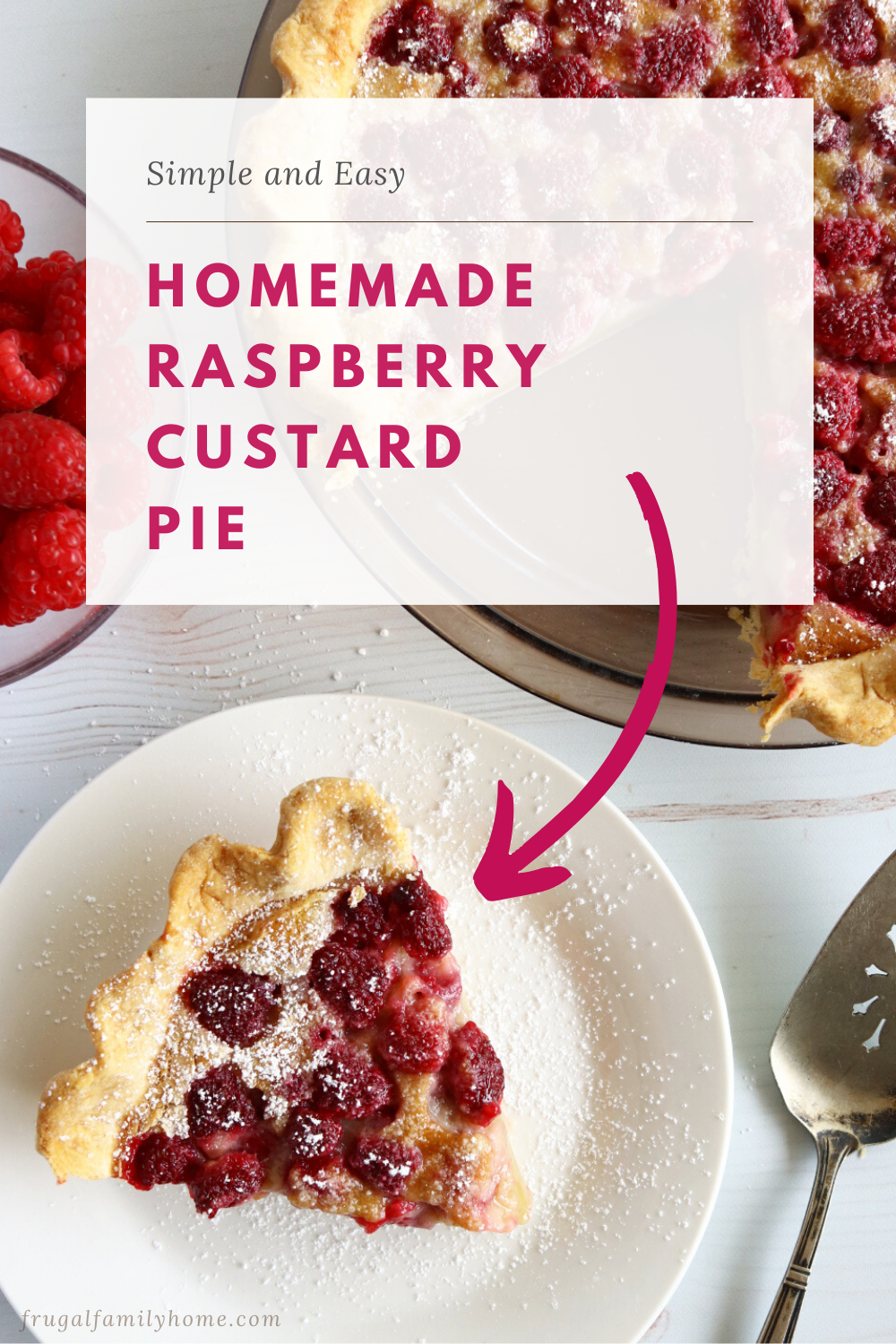 How to Make Raspberry Custard Pie, An Easy Creamy Pie Recipe | Frugal ...