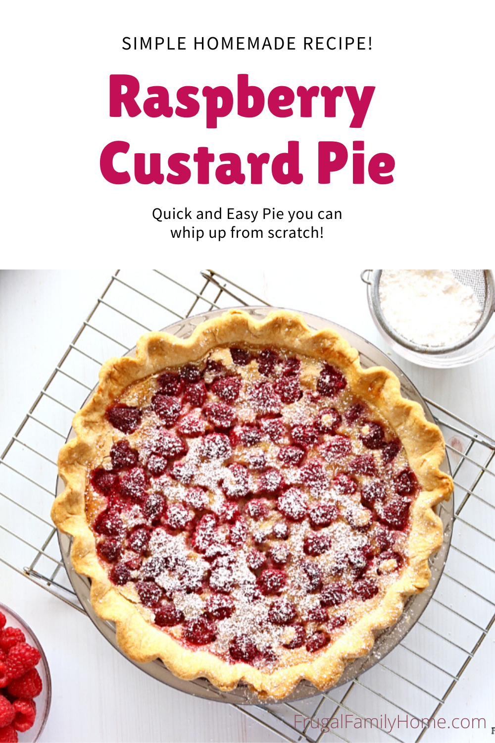 How to Make Raspberry Custard Pie, An Easy Creamy Pie Recipe | Frugal ...