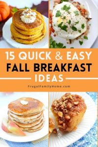 15 Fall Breakfast Ideas your Family Will Love | Frugal Family Home