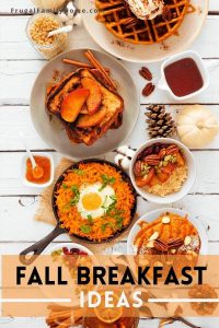 15 Fall Breakfast Ideas your Family Will Love | Frugal Family Home