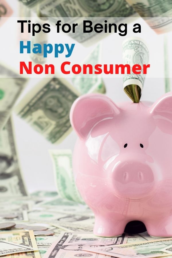 Tips to Being a Happy Non Consumer | Frugal Family Home